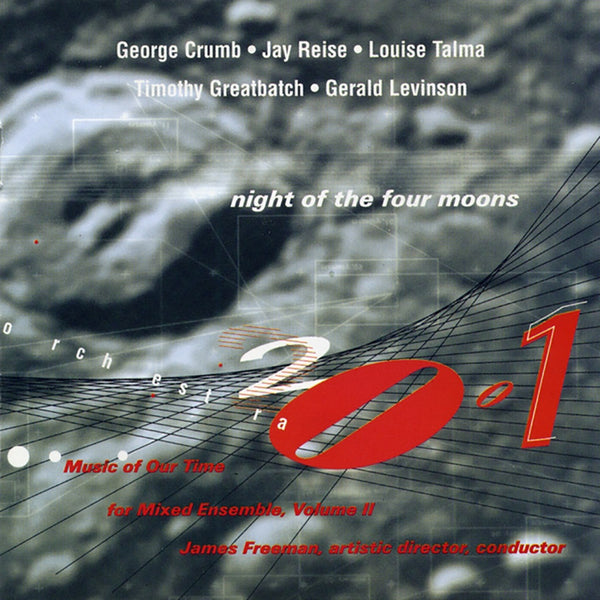 Music of Our Time, Vol. 2: Night of the Four Moons – New World Records
